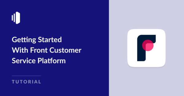 Getting Started With Front Customer Service Platform