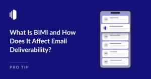 What Is BIMI and How Does It Affect Email Deliverability?