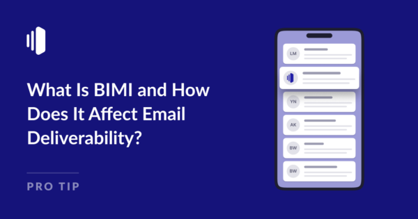 What Is BIMI and How Does It Affect Email Deliverability?